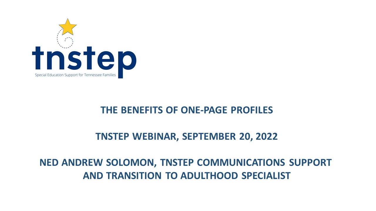 Benefits of One-Page Profiles - A Great, Easy Tool to Help with Transitions - TNSTEP Lunchtime ...