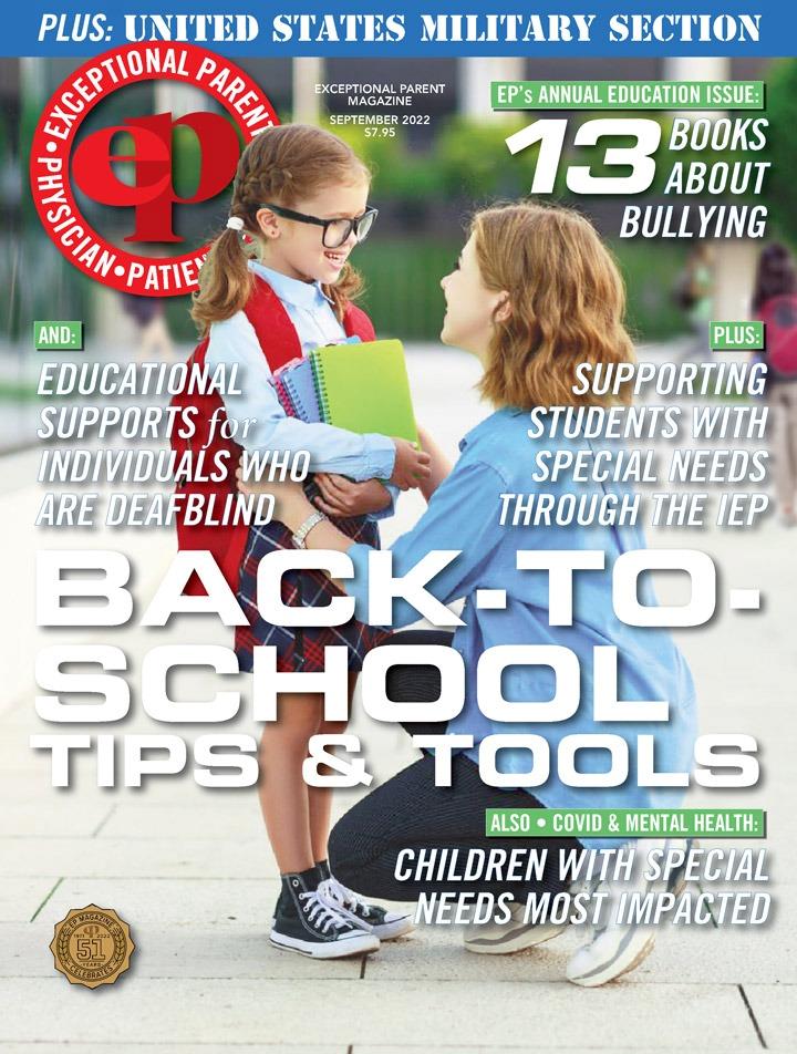 Exceptional Parent Magazine - September 2022 • TNSTEP
